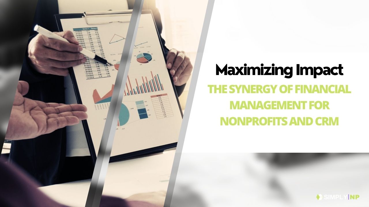The Synergy of Financial Management for Nonprofits and CRM -202